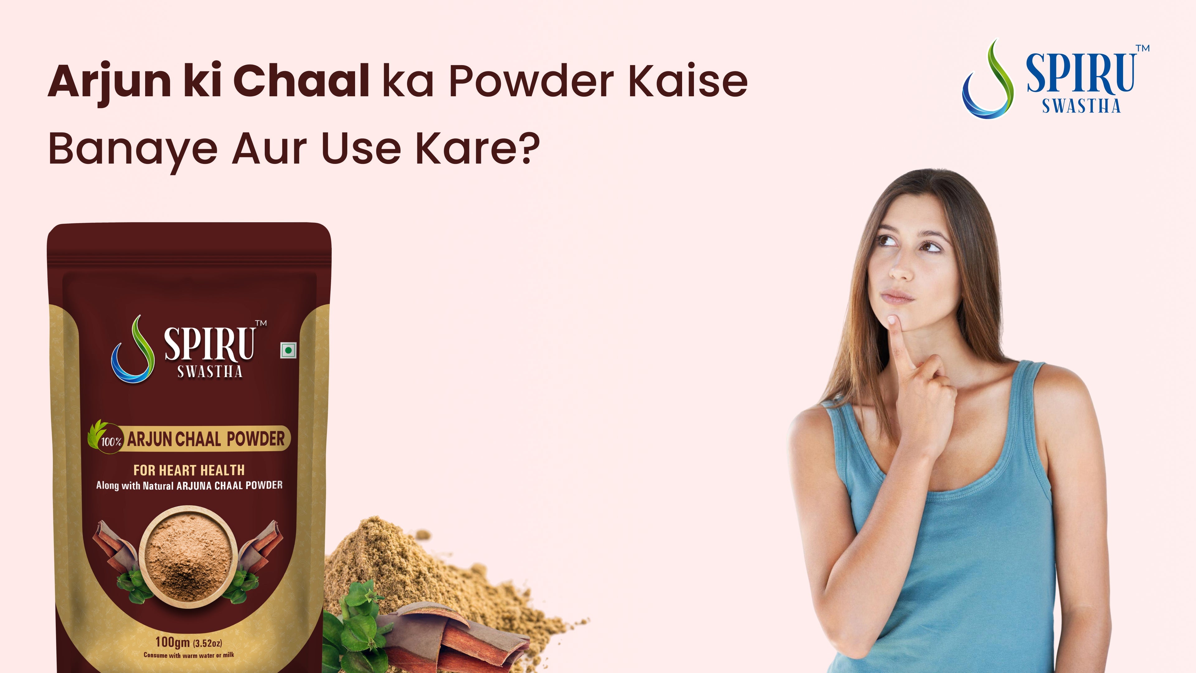 Arjun ki Chaal ka Powder Kaise Banaye Aur Use Kare? – Spiru Swastha