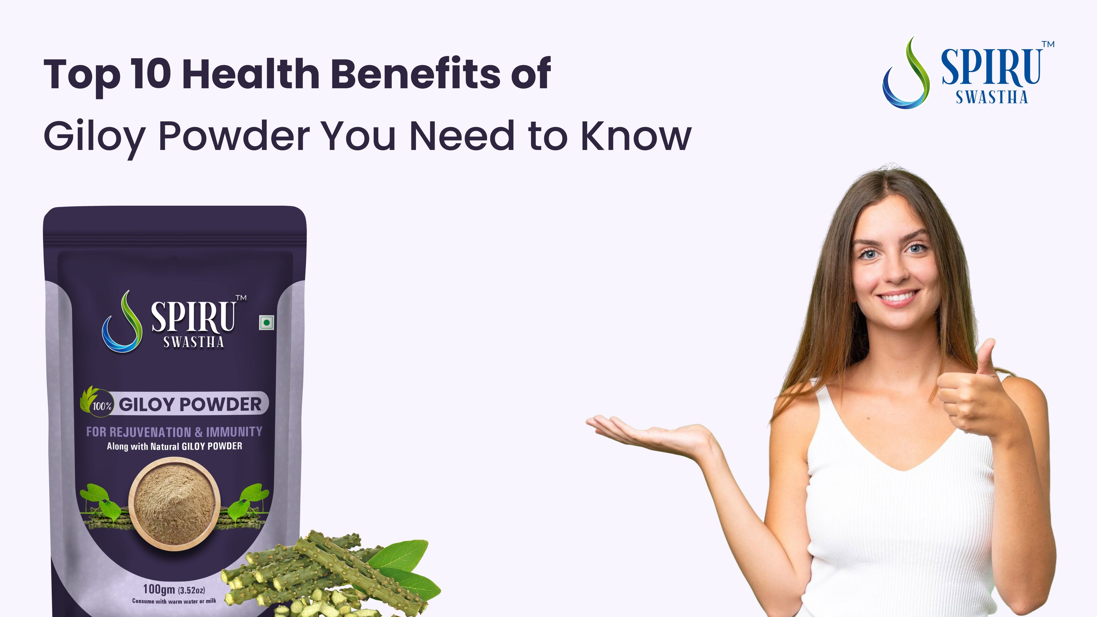 Top 10 Health Benefits of Giloy Powder You Need to Know – Spiru Swastha