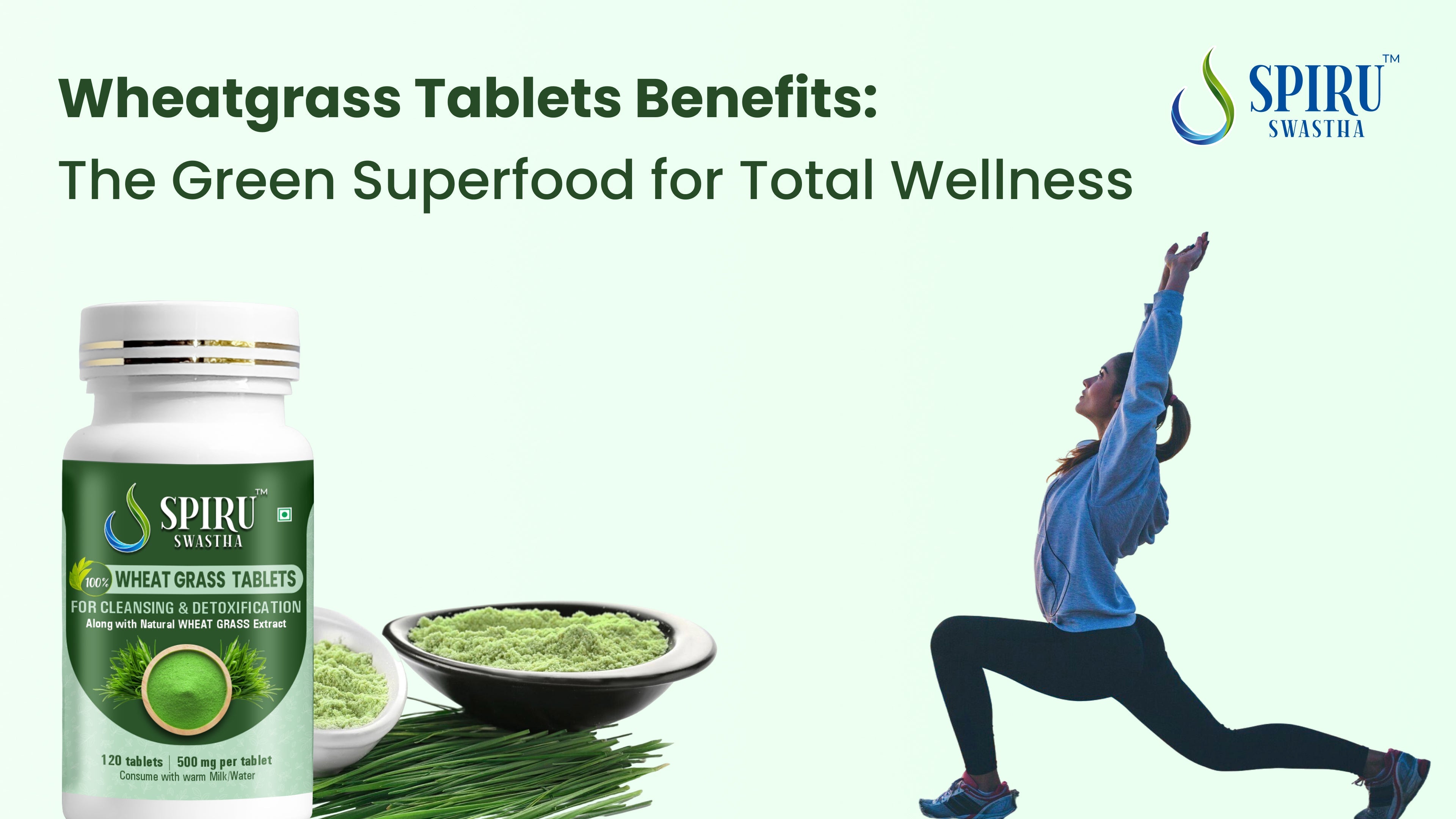 Wheatgrass Tablets Benefits: The Green Superfood for Total Wellness ...