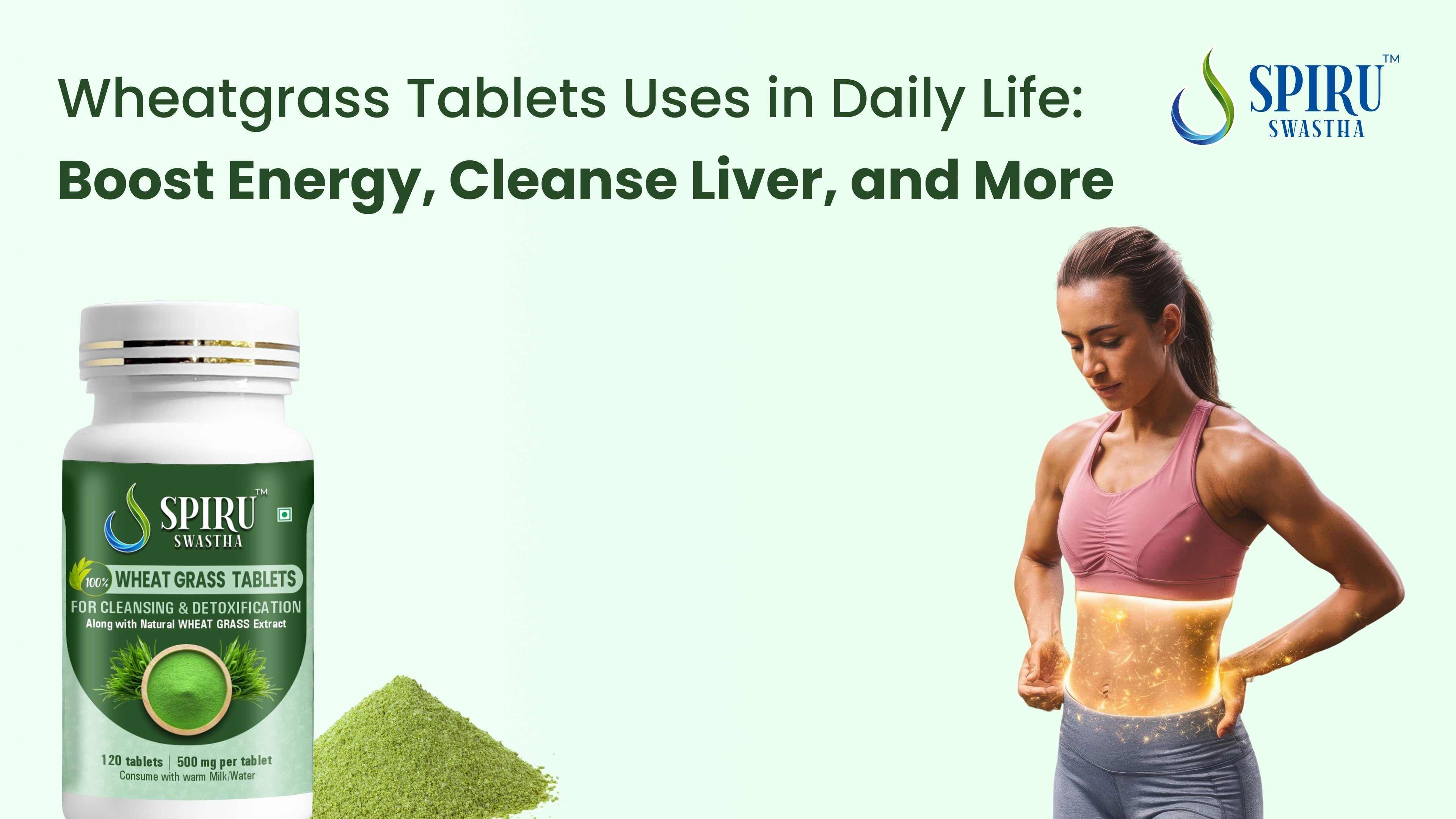 Wheatgrass Tablets Uses in Daily Life: Boost Energy, Cleanse Liver, an ...